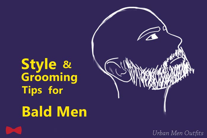 Style & Grooming Tips for Bald Men